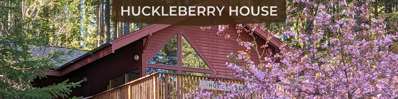 Huckleberry House – PILGRIM FIRS CAMP & RETREAT CENTER
